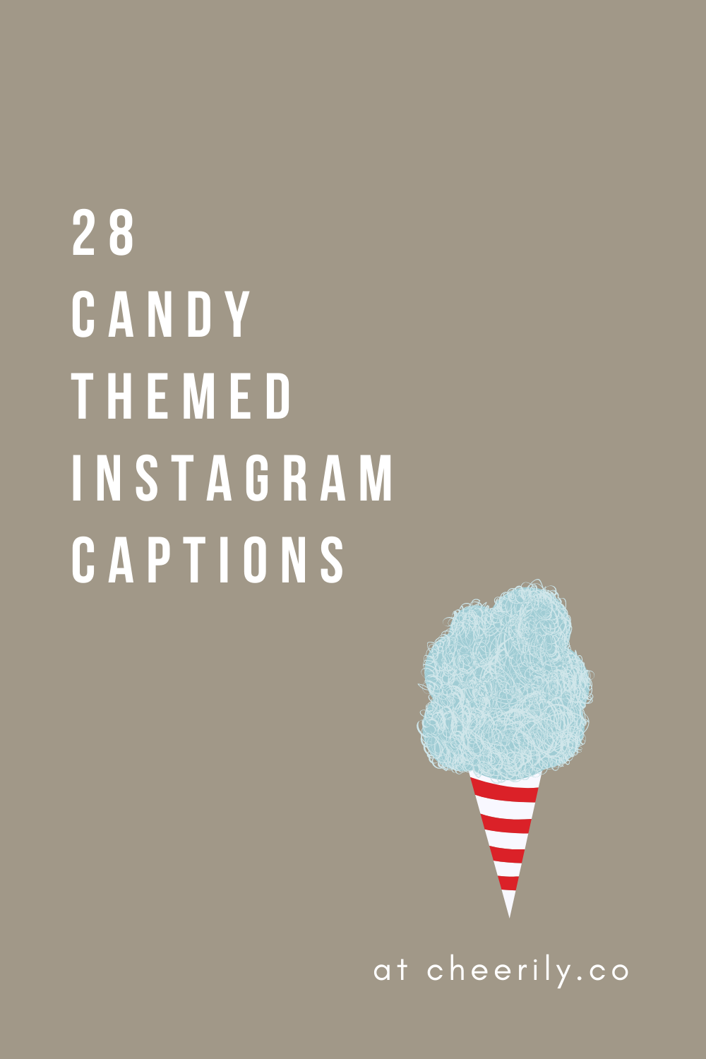 28 CANDY-THEMED INSTAGRAM CAPTIONS | Cheerily